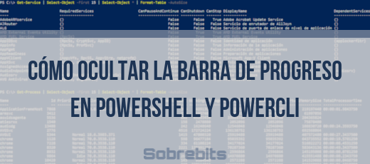 Cómo ocultar la barra de progreso en PowerShell y PowerCLI - Sobrebits